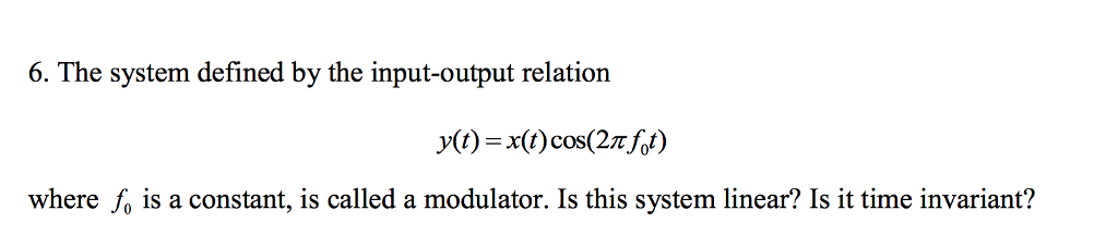 Solved 6 The System Defined By The Input Output Relation 3053