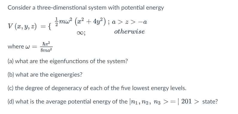 Solved Consider a three-dimenstional system with potential | Chegg.com
