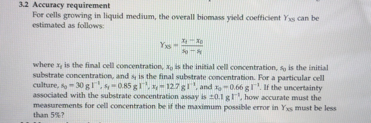 Solved 3.2 Accuracy requirement For cells growing in liquid | Chegg.com