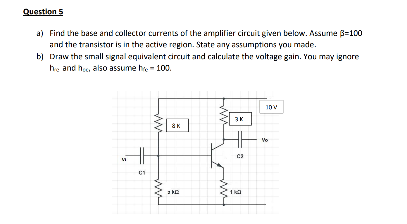 Solved Question 5a ﻿find The Base And Collector Currents Of