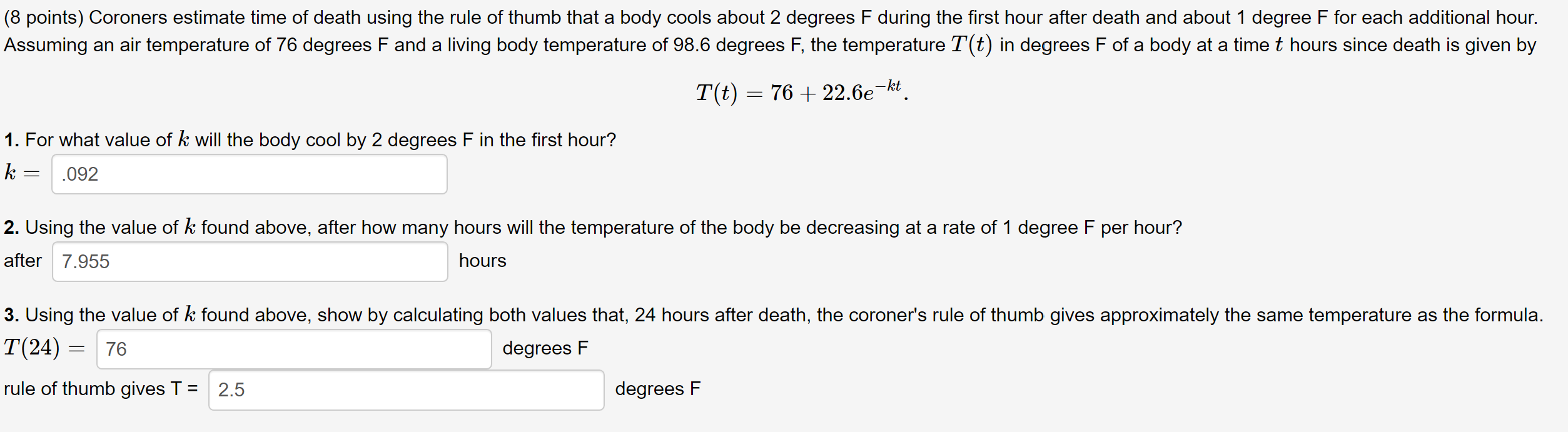 Solved (8 points) Coroners estimate time of death using the | Chegg.com