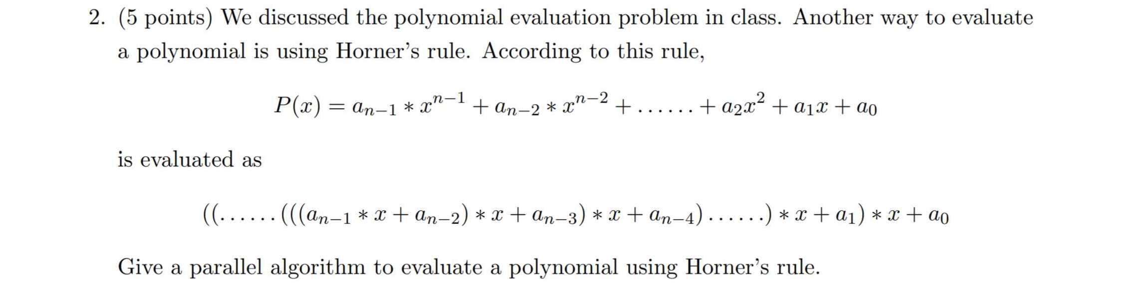 2. (5 points) We discussed the polynomial evaluation | Chegg.com