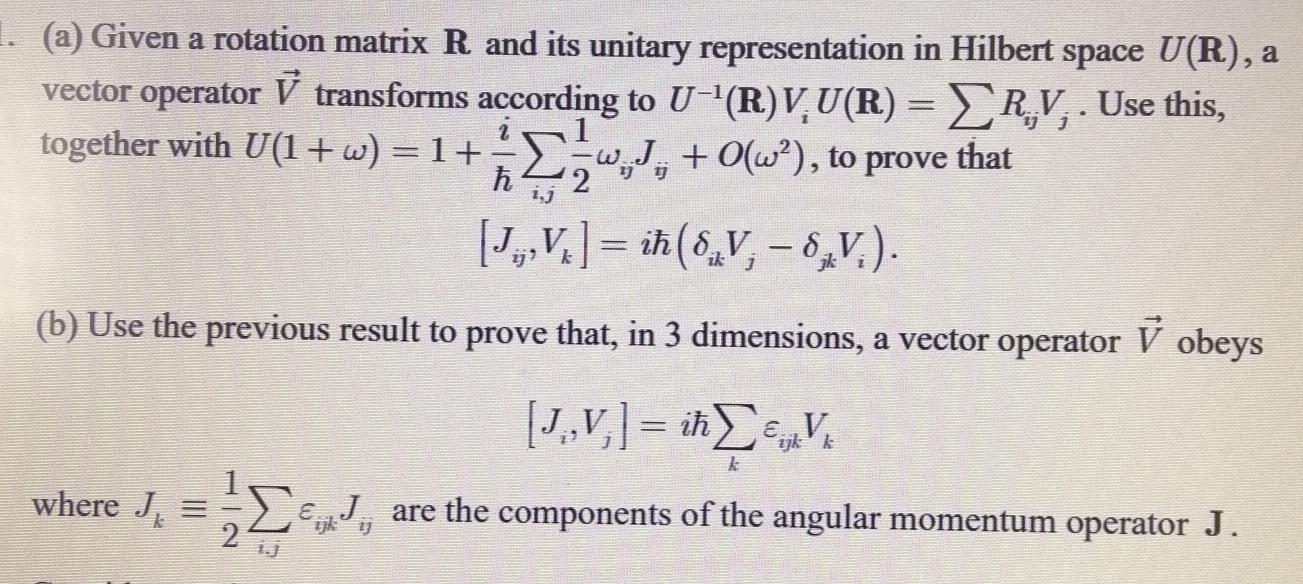 Solved 1,3 1. (a) Given a rotation matrix R and its unitary | Chegg.com