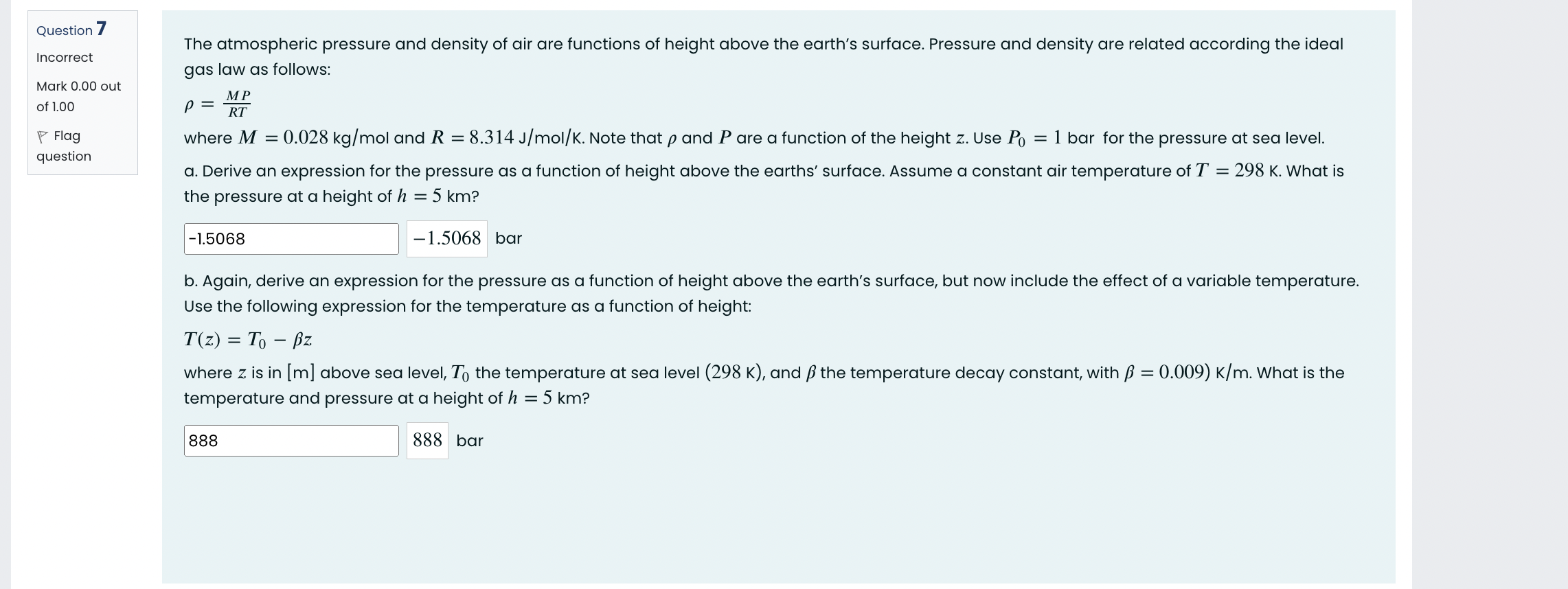 Solved The atmospheric pressure and density of air are | Chegg.com
