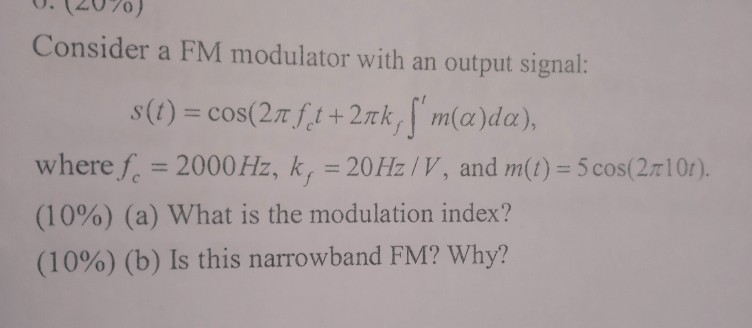 Solved (2070) Consider a FM modulator with an output signal: | Chegg.com