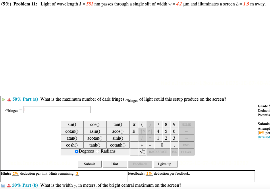 Solved (5\%) Problem 11: Light of wavelength λ=581 nm passes | Chegg.com
