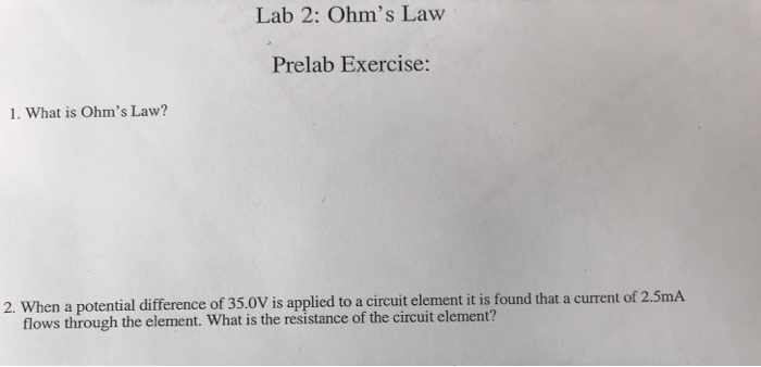 Solved Lab 2: Ohm's Law Prelab Exercise: 1. What is Ohm's | Chegg.com