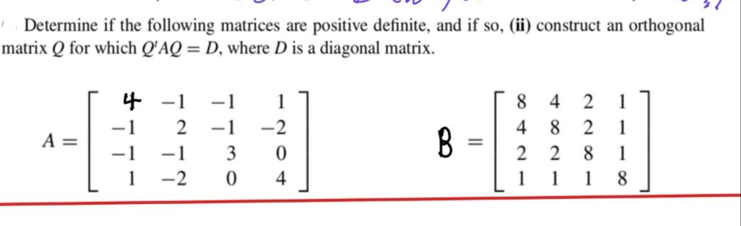 Solved Determine if the following matrices are positive | Chegg.com