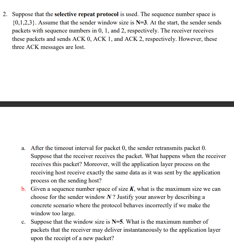 Solved Suppose that the selective repeat protocol is used. | Chegg.com