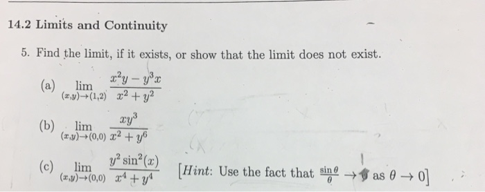 Solved Multi variable calculus question. Find the limit, if | Chegg.com