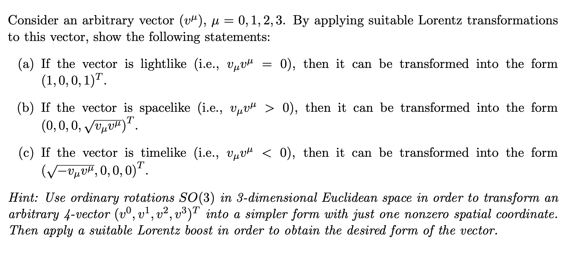 Consider an arbitrary vector (vμ),μ=0,1,2,3. By | Chegg.com