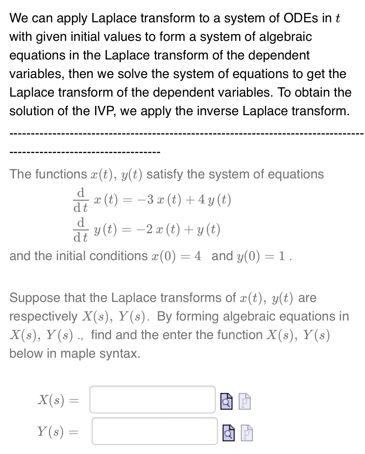 Solved We can apply Laplace transform to a system of ODEs in | Chegg.com