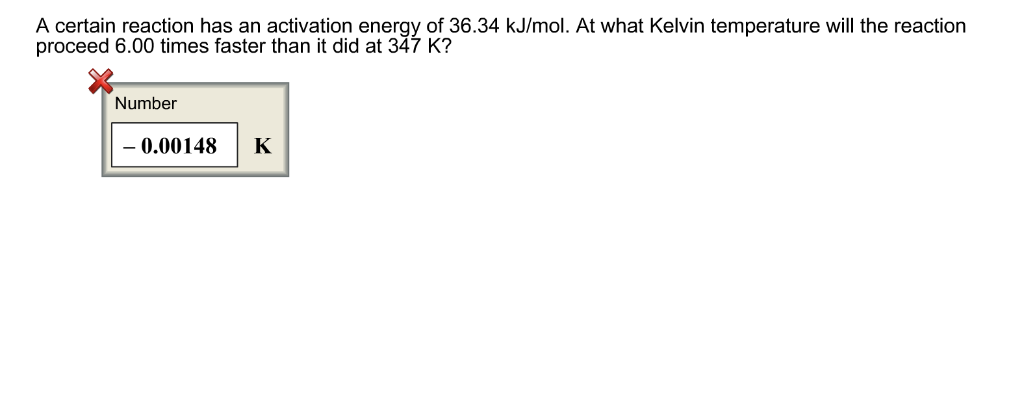 Solved A Certain Reaction Has An Activation Energy Of 36 34