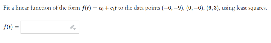 Solved Fit a linear function of the form f(t)=c0+c1t to the | Chegg.com