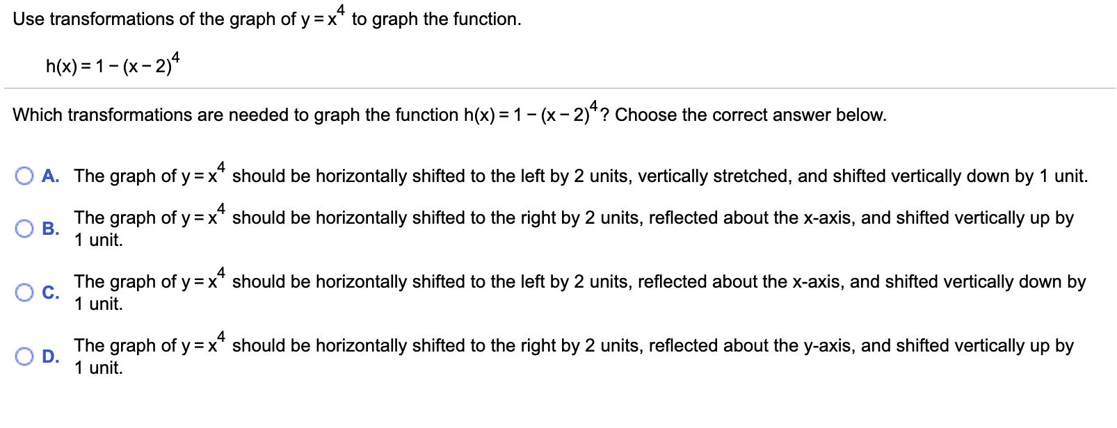Solved Use transformations of the graph of y=x4 to graph the | Chegg.com