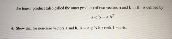 Solved The tensor product (also called the outer product) of | Chegg.com