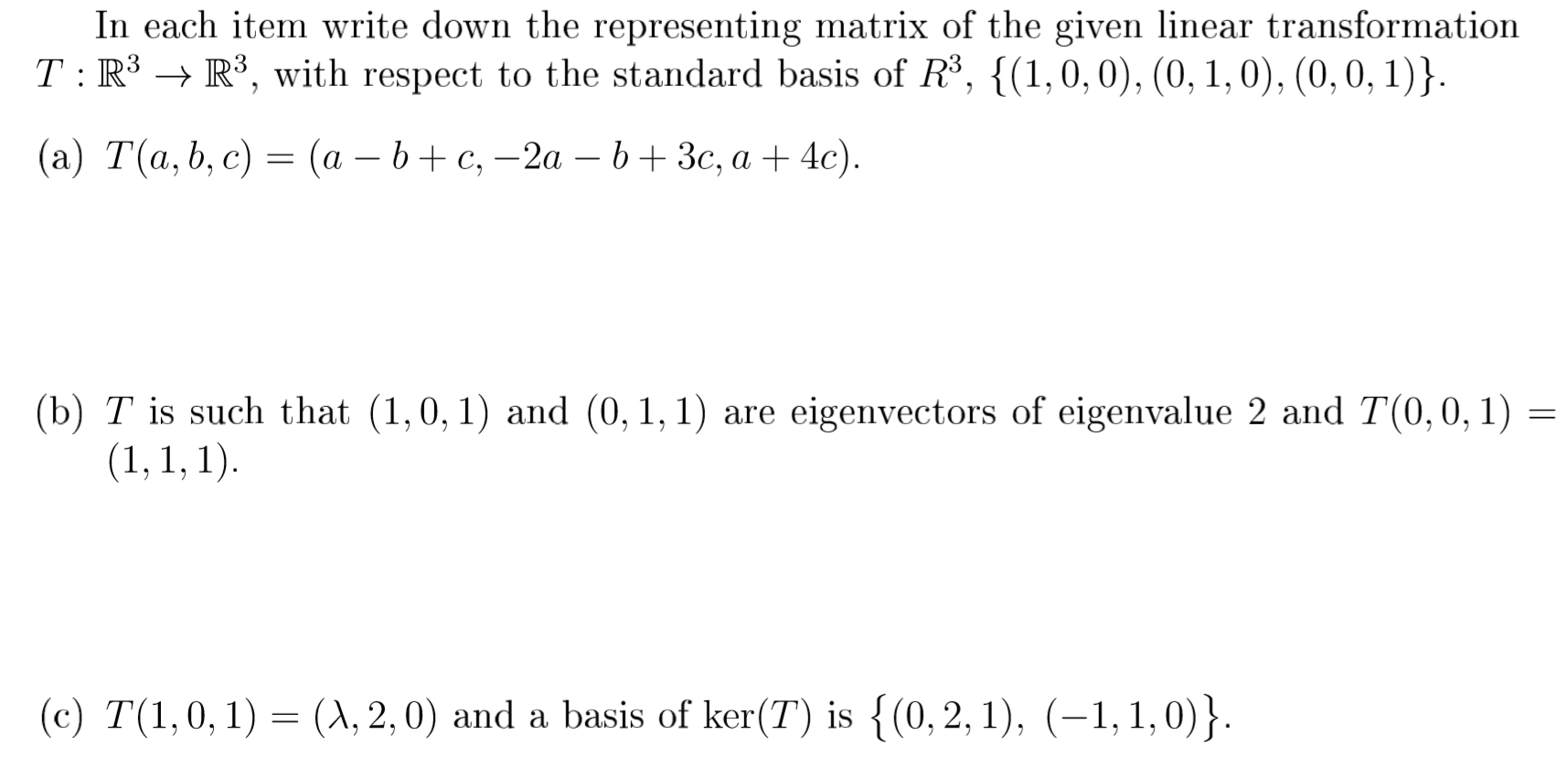 Solved T: In each item write down the representing matrix of | Chegg.com