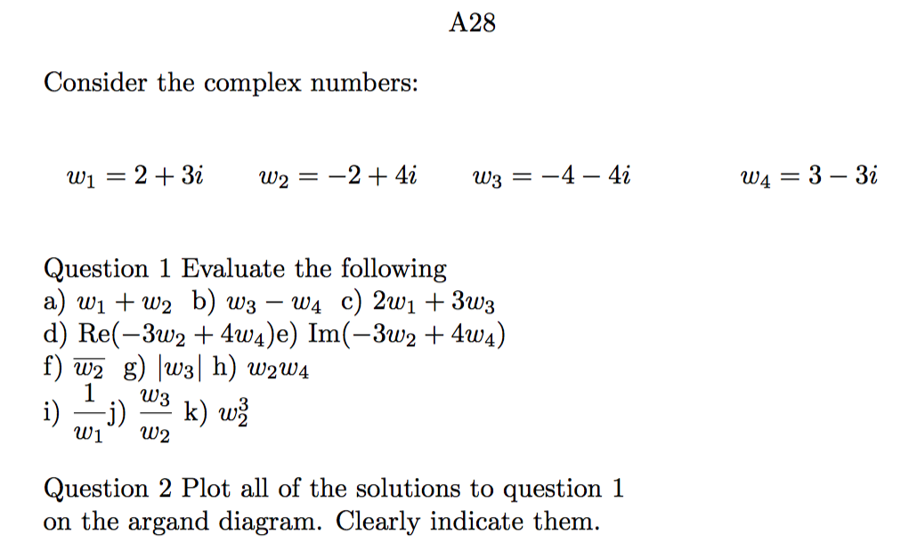 Solved A28 Consider the complex numbers: W1 = 2 + 3i W2 = –2 | Chegg.com