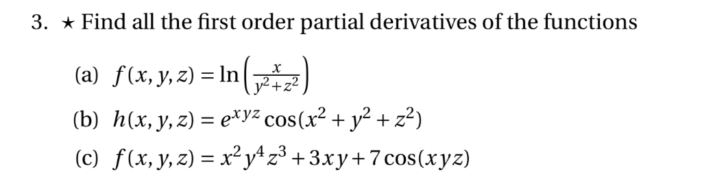 Solved 3. Find all the first order partial derivatives of | Chegg.com
