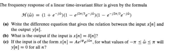 Solved The frequency response of a linear time-invariant | Chegg.com