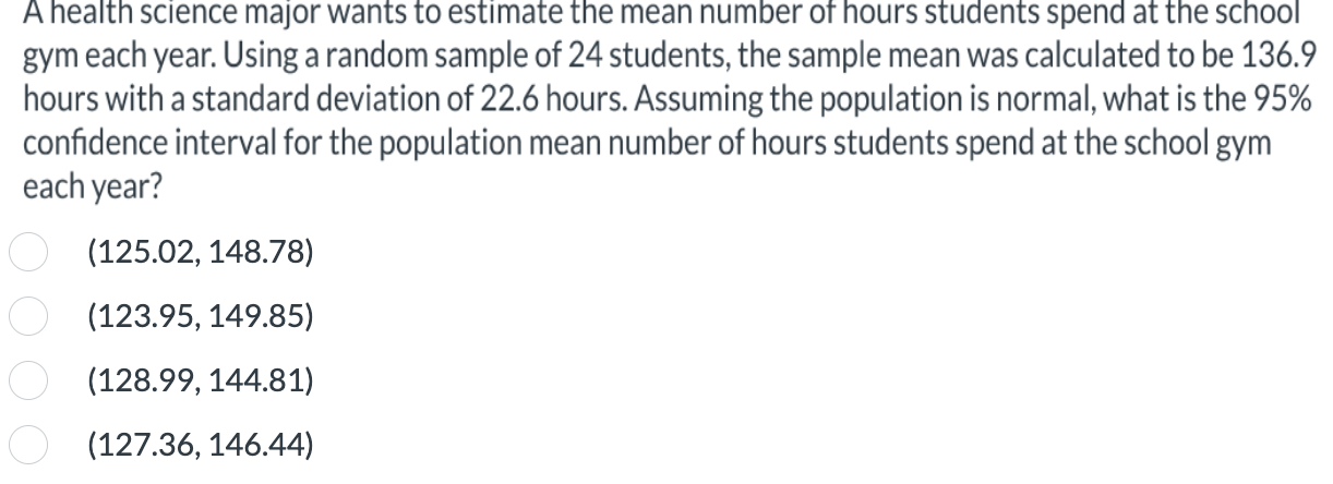 Solved A health science major wants to estimate the mean | Chegg.com