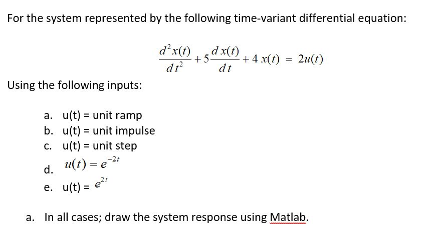 Solved For the system represented by the following | Chegg.com