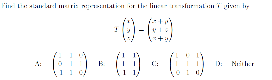Solved Find the standard matrix representation for the | Chegg.com