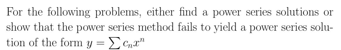 Solved For the following problems, either find a power | Chegg.com