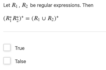 Solved Let R1, R2 be regular expressions. Then (R+R*)* = (R: | Chegg.com