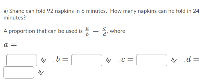 Solved a) Shane can fold 92 napkins in 6 minutes. How many | Chegg.com