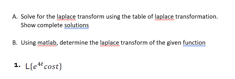Solved A. Solve for the laplace transform using the table of | Chegg.com