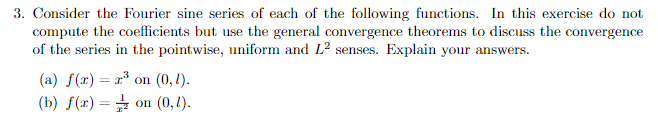 Solved 3. Consider the Fourier sine series of each of the | Chegg.com