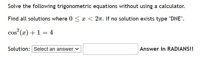 Solved Solve the following trigonometric equations without | Chegg.com