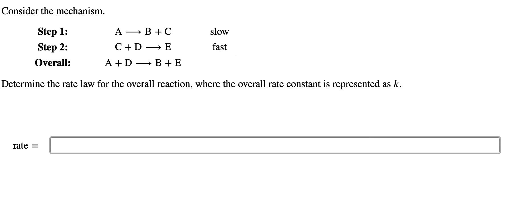 Solved Consider the mechanism. \begin{tabular}{ccc} Step 1: | Chegg.com