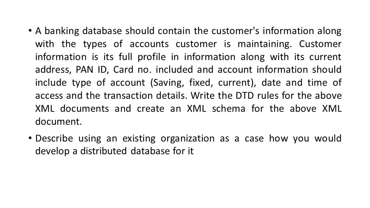 Solved . · A banking database should contain the customer's | Chegg.com