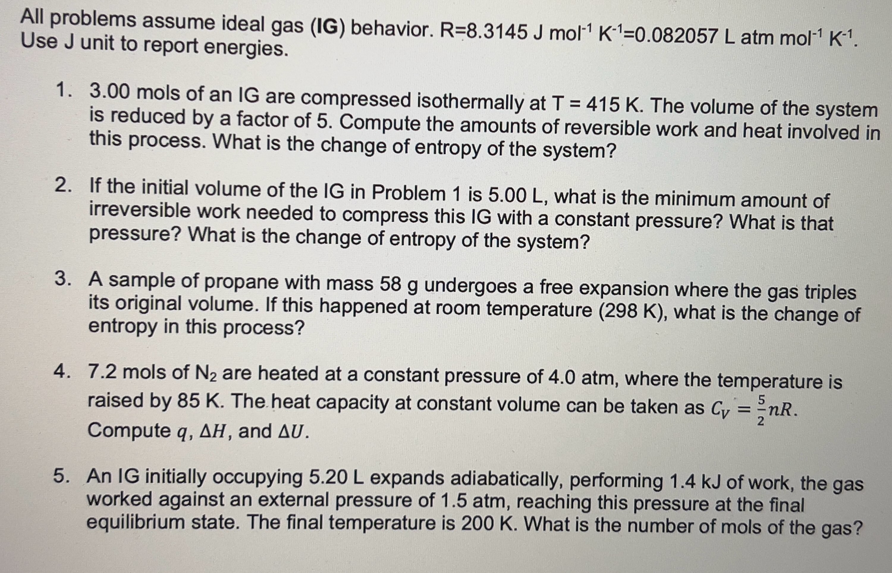 All problems assume ideal gas (IG) ﻿behavior. | Chegg.com