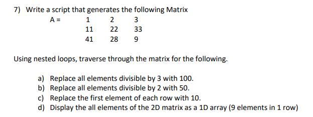 Solved 7) Write a script that generates the following Matrix | Chegg.com