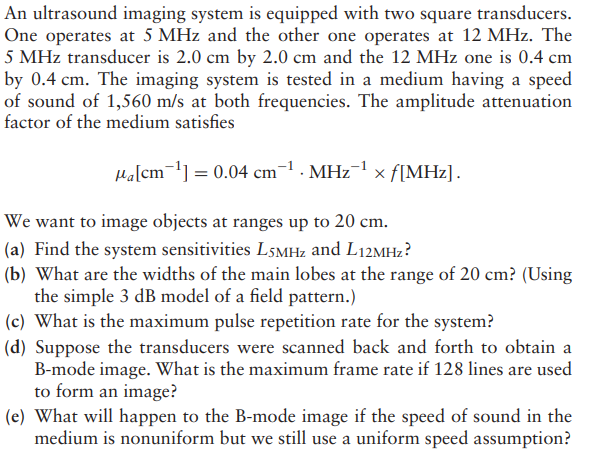 Solved An ultrasound imaging system is equipped with two | Chegg.com