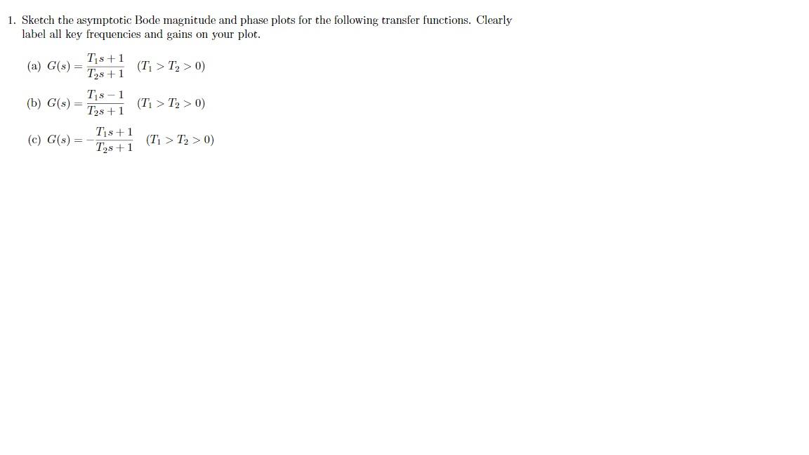 Solved 1. Sketch the asymptotic Bode magnitude and phase | Chegg.com