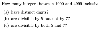 Solved How many integers between 1000 and 4999 inclusive (a) | Chegg.com