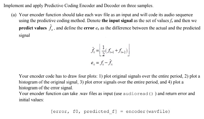 Implement and apply Predictive Coding Encoder and | Chegg.com