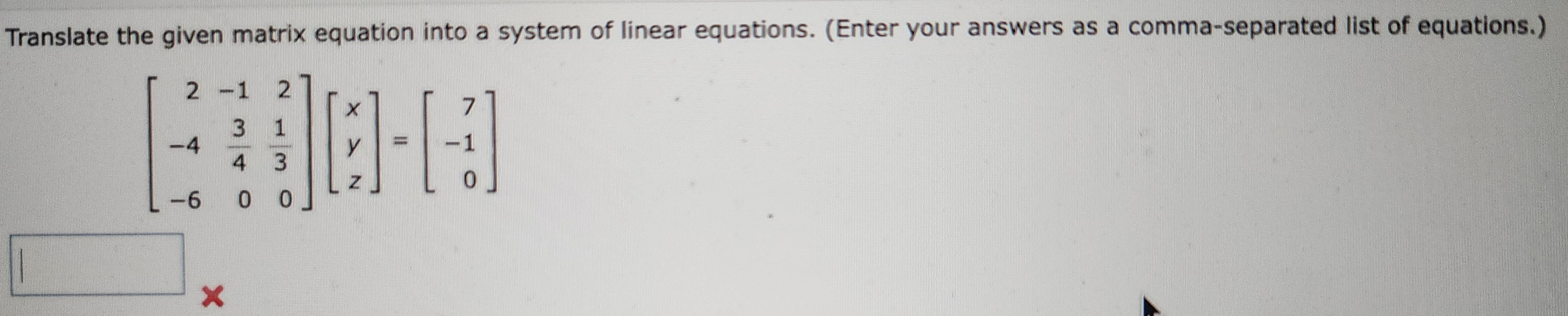 Solved Translate the given matrix equation into a system of | Chegg.com