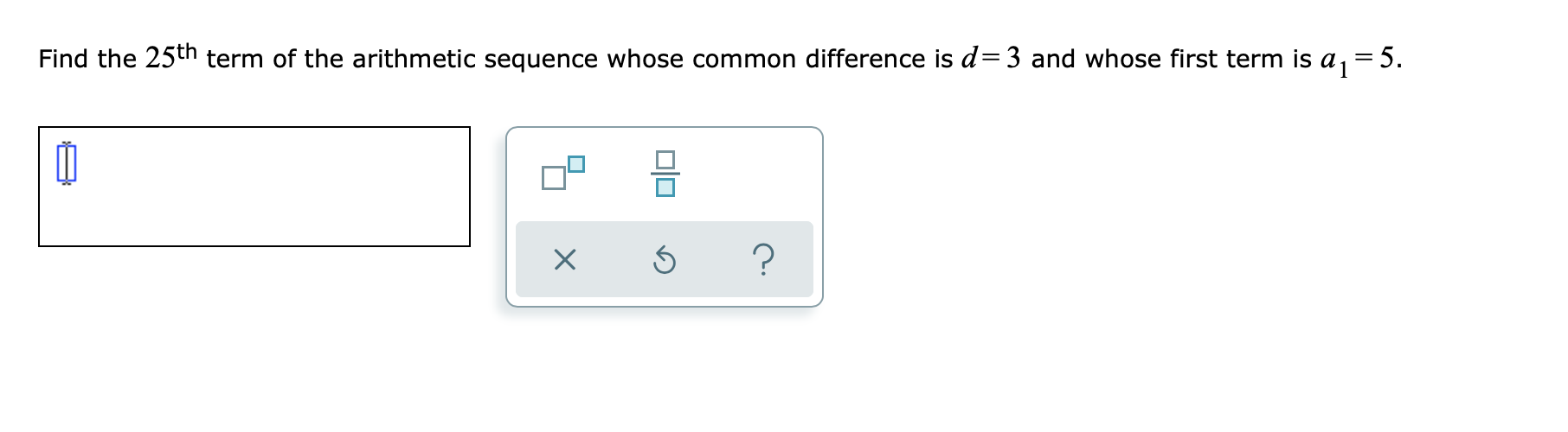 Solved Find the 25th term of the arithmetic sequence whose | Chegg.com