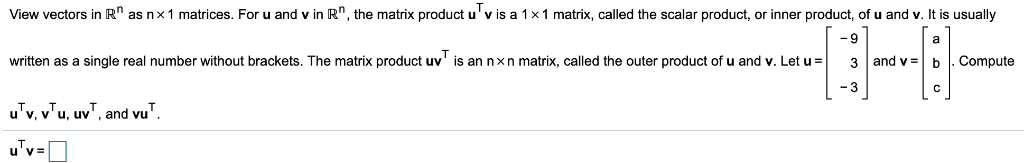 Solved as n× 1 matrices. For u and v in Rn, the matrix | Chegg.com