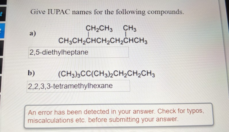 Solved Give IUPAC names for the following compounds. CH2CH3 | Chegg.com