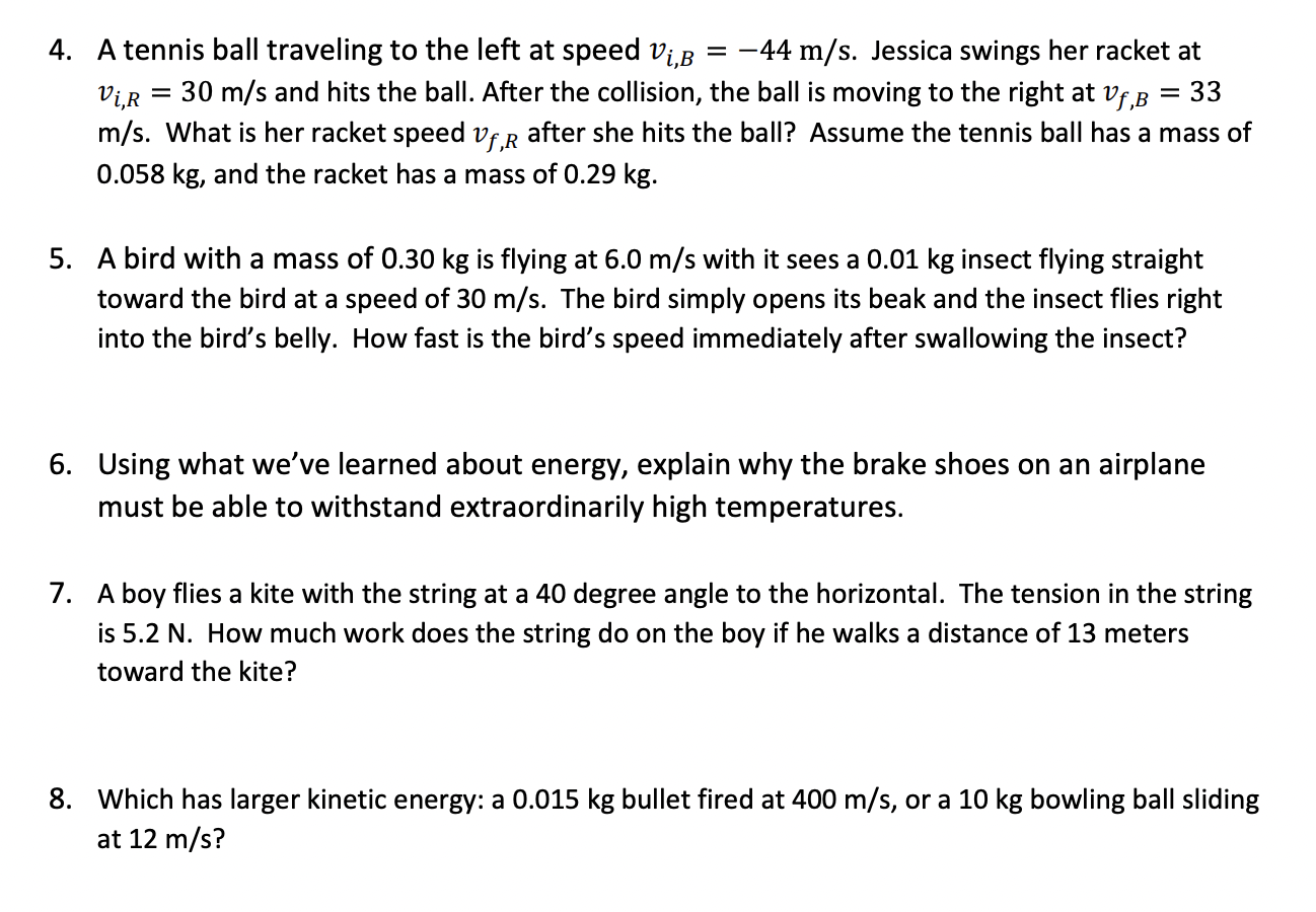 Solved 4. A tennis ball traveling to the left at speed | Chegg.com