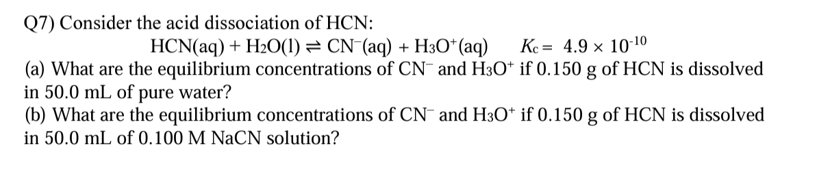 Q7) Consider the acid dissociation of HCN : | Chegg.com
