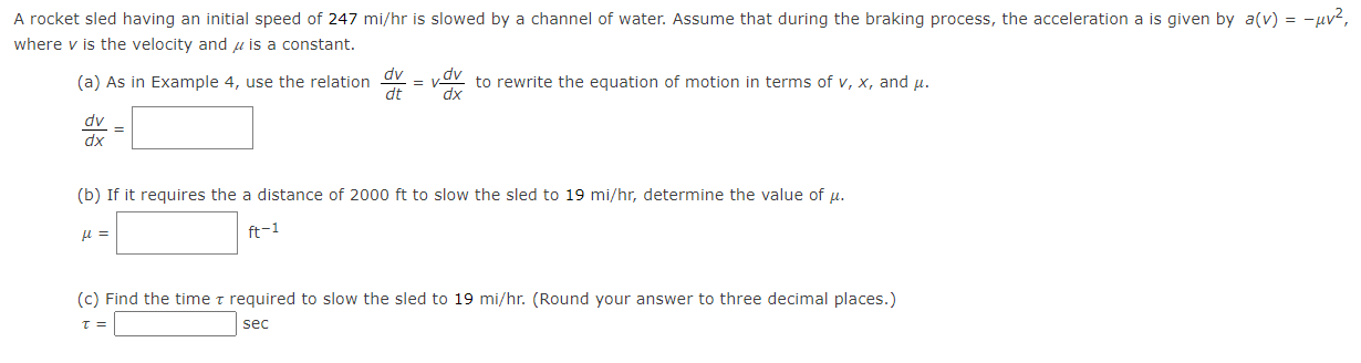 Solved A rocket sled having an initial speed of 247 mi/hr | Chegg.com