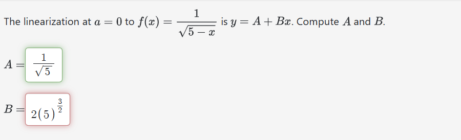Solved The linearization at a=0 ﻿to f(x)=15-x2 ﻿is y=A+Bx. | Chegg.com