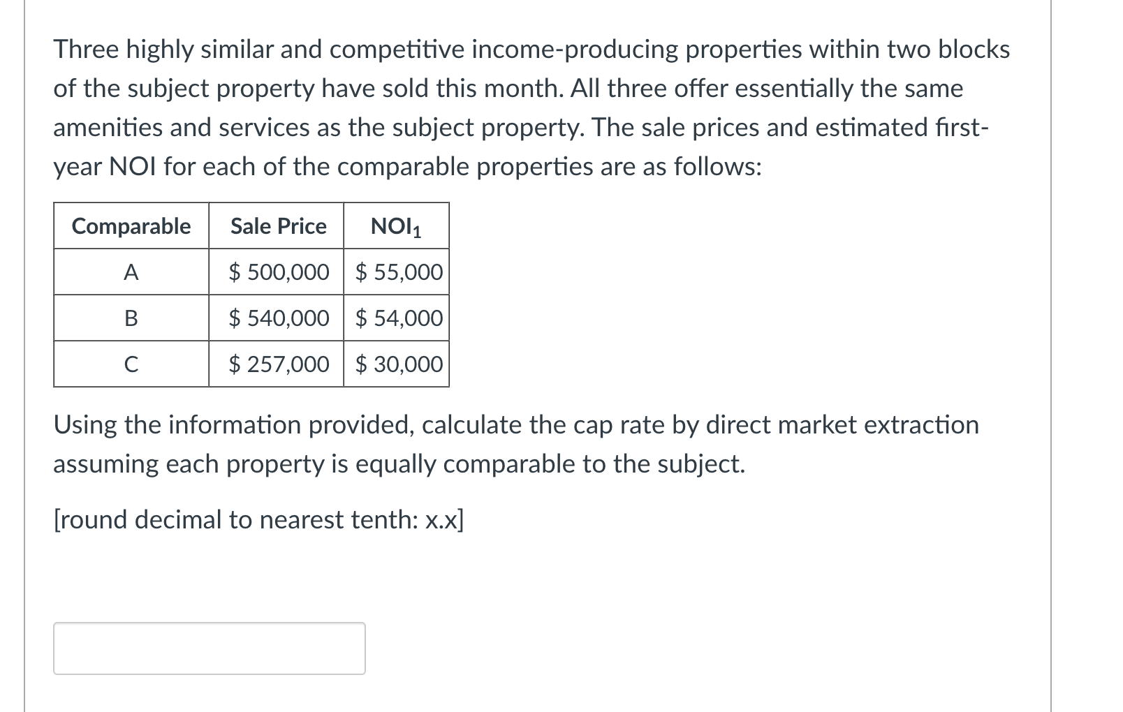 Solved Three highly similar and competitive income-producing | Chegg.com
